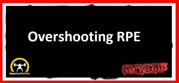 Overshooting RPE – EliteFTS