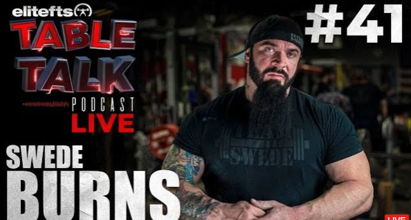 Table Talk With Swede Burns – EliteFTS